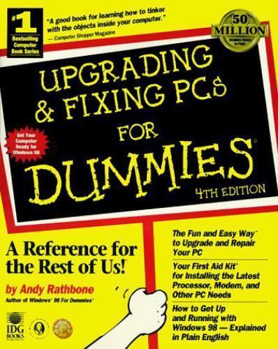 Upgrading and Fixing PCs for Dummies by Andy. Rathbone (1998, Trade ...