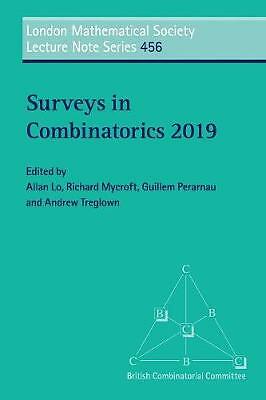 Surveys in Combinatorics 2019 by Andrew Treglown, Richard Mycroft ...