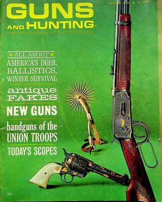 Guns and Hunting Magazine November 1961 Handguns of Union Troops ...