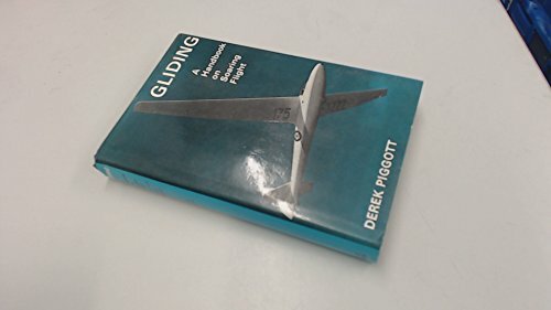 Gliding: Handbook on Soaring Flight by Piggott, Derek Hardback Book The ...