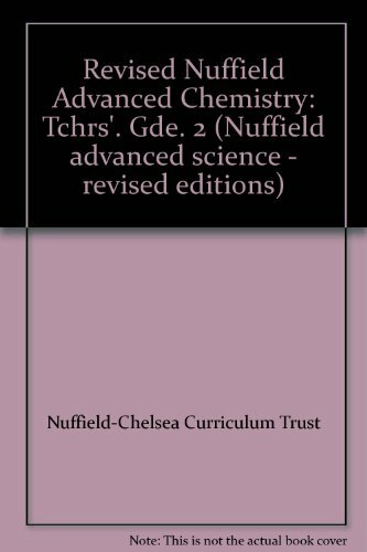 Revised Nuffield Advanced Chemistry: Tchrs'. Gde. 2 (Nuffield ad | eBay