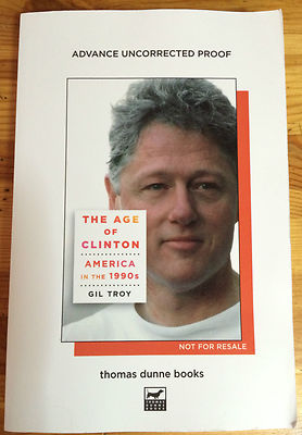 ADVANCE READERS COPY The Age of Clinton Gil Troy Paperback | eBay