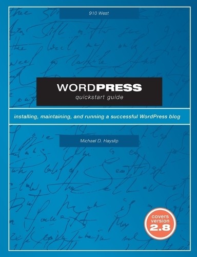 Michael Hayslip WordPress Quickstart Guide (Tascabile) 9780557177585 | eBay