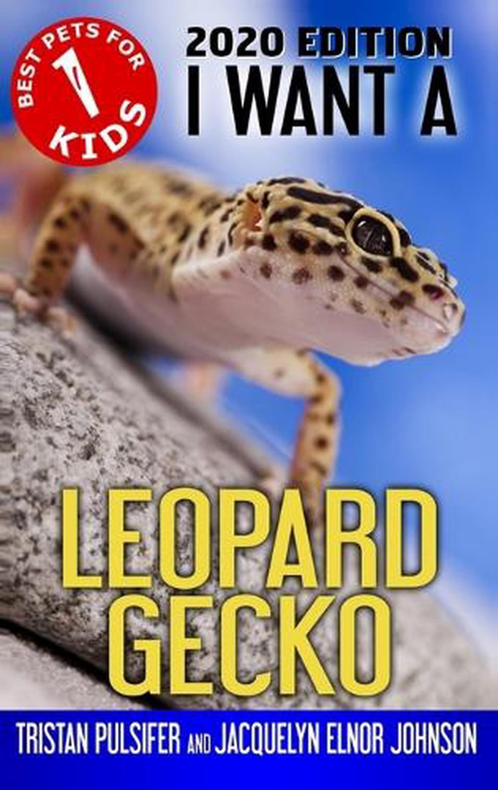 I Want A Leopard Gecko: Book 1 by Jacquelyn Elnor Johnson (English) Hardcover Bo 9781988650548| eBay