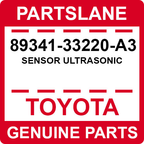 89341-33220-A3 Toyota OEM Genuine SENSOR ULTRASONIC | eBay