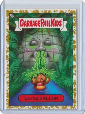 WATER FALLON 100A FOOL'S GOLD 33/50 2021 2023 GARBAGE PAIL KIDS GO ON ...
