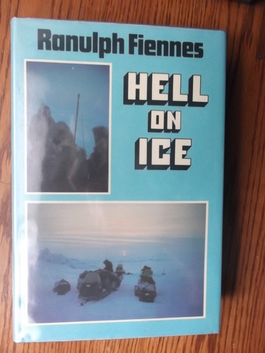 Hell On Ice by Sir Ranulph Fiennes Signed Hardback first British edition 1979 | eBay