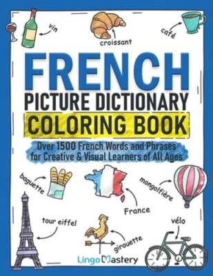French Picture Dictionary Coloring Book: Over 1500 French Words and ...