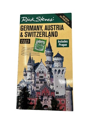 Rick Steves' Germany Austria Switzerland & Prague 2003 Paperback Travel ...