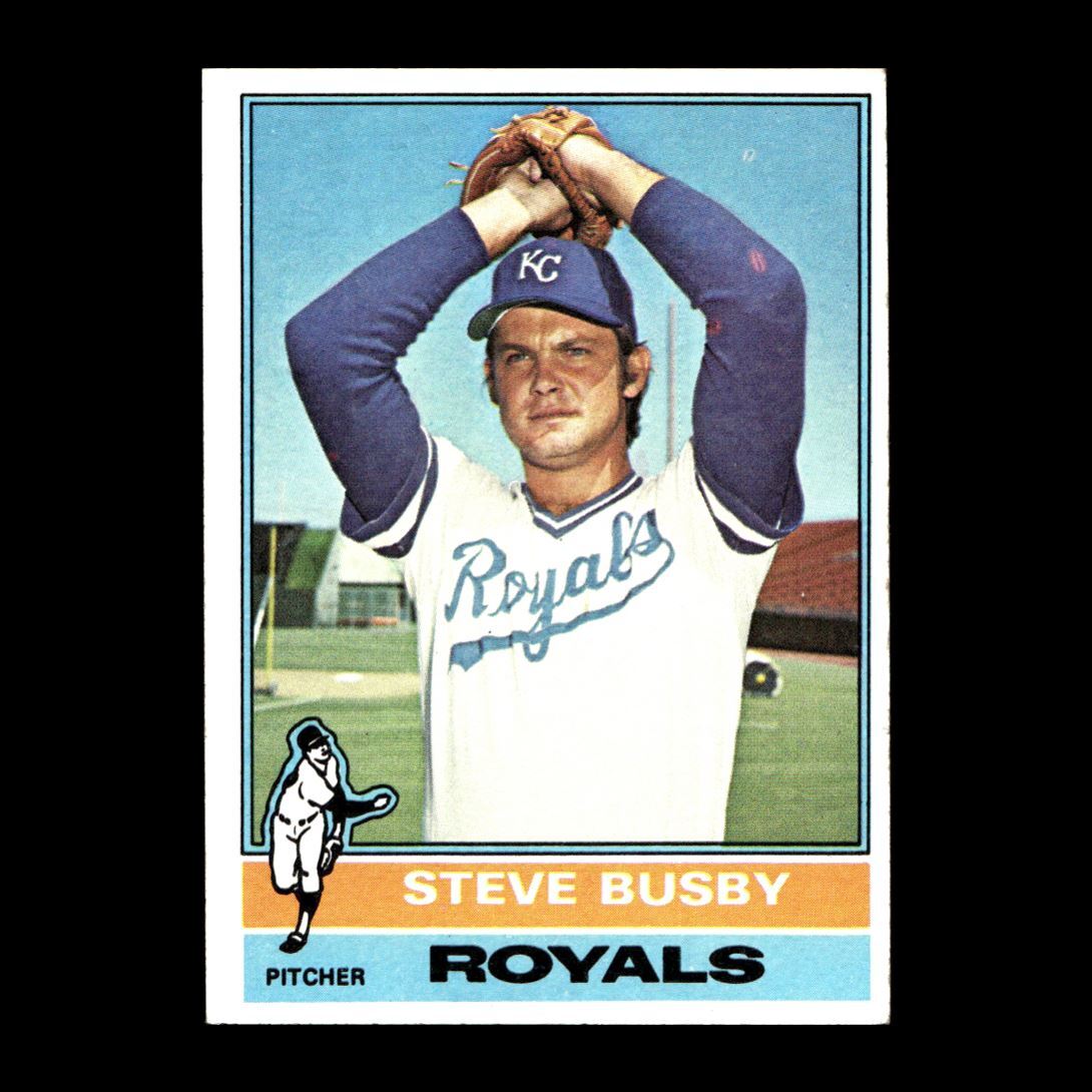 Steve Busby 1976 Topps Kansas City Royals #260 Set Filler! | eBay