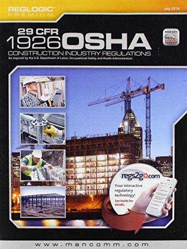 29 CFR 1926 OSHA CONSTRUCTION INDUSTRY REGULATIONS By Mancomm Inc ...