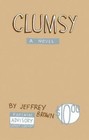 Clumsy - Paperback By Brown, Jeffrey - ACCEPTABLE | eBay