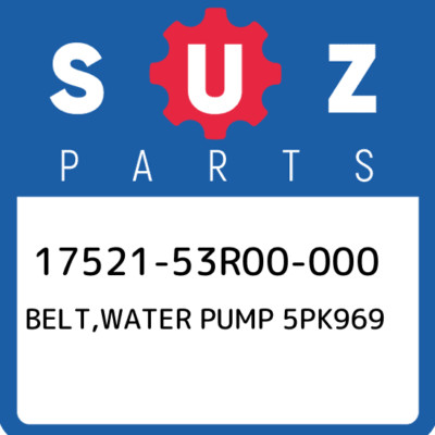 17521-53R00-000 Suzuki Belt,water pump 5pk969 1752153R00000, New ...