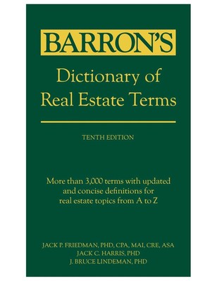 Dictionary of Real Estate Terms, Tenth Edition by Jack P. Friedman ...
