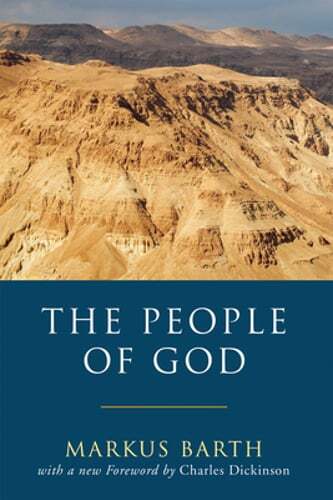 The People of God by Markus Barth: New 9781597528528| eBay