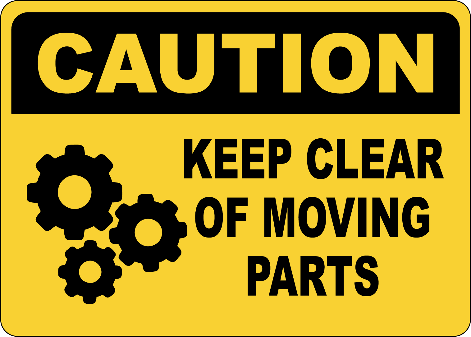 OSHA CAUTION: KEEP CLEAR OF MOVING PARTS | Laminated Vinyl Decal ...