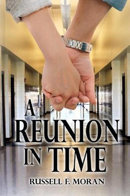 A Reunion in Time by Russell F. Moran (English) Paperback Book ...
