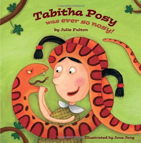 Tabitha Posy Was Ever So Nosy (Picture Books) By Julie Fenton ...