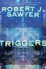 Triggers, Robert J. Sawyer, Good Book 9781937007164| eBay