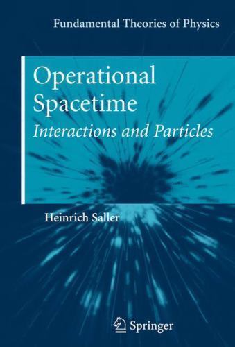Fundamental Theories of Physics Ser.: Operational Spacetime ...