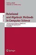 Relational And Algebraic Methods in Computer Science von Timothy G ...