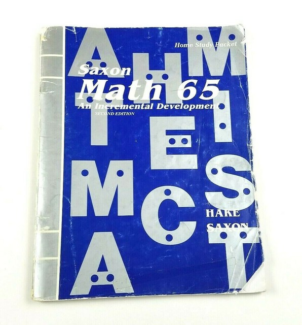 Math 65 Home Study By John Saxon And Stephen Hake 2001 Hardcover math-65-home-study-by-john-saxon-and-stephen-hake-2001-hardcover