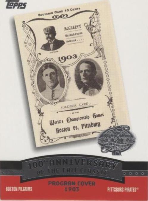 2004 Topps - 100th Anniversary of the Fall Classic Covers Pittsburgh ...