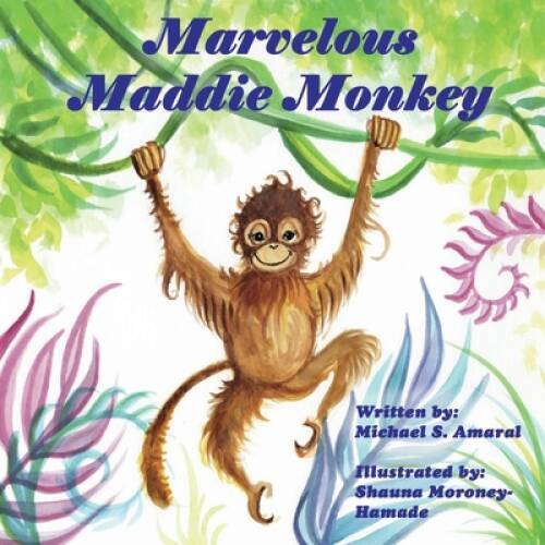 Marvelous Maddie Monkey - Paperback By Amaral, Michael - GOOD ...
