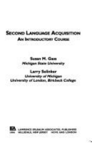 Second Language Acquisition : An Introductory Course by Larry Selinker ...