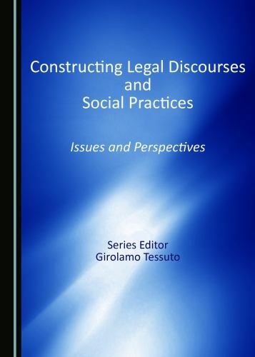 Legal Discourse and Communication Ser.: Constructing Legal Discourses ...
