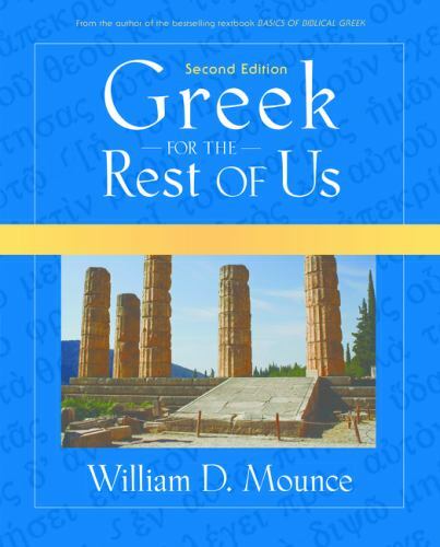 Greek for the Rest of Us : The Essentials of Biblical Greek by William ...