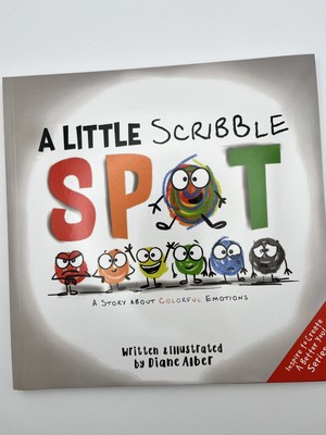 A Little Scribble SPOT : A Story about Colorful Emotions by Diane Alber ...