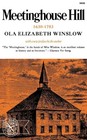 MEETINGHOUSE HILL, 1630-1783 (NORTON LIBRARY) By Ola Elizabeth Winslow ...