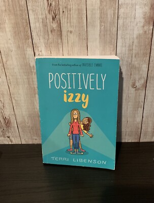 GRAPHIC NOVEL: Positively Izzy Emmie & Friends by Terri Libenson - Ages ...