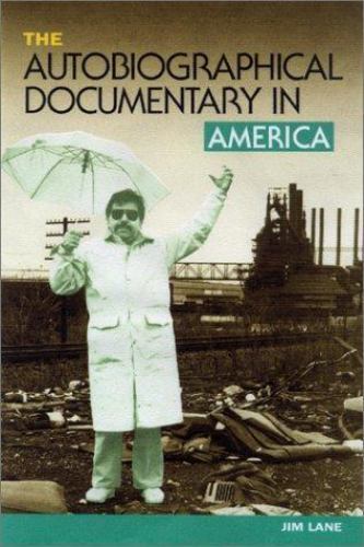 Wisconsin Studies in Autobiography Ser.: Autobiographical Documentary ...