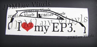I love my EP3 02-05 Sticker decal JDM Honda civic | eBay