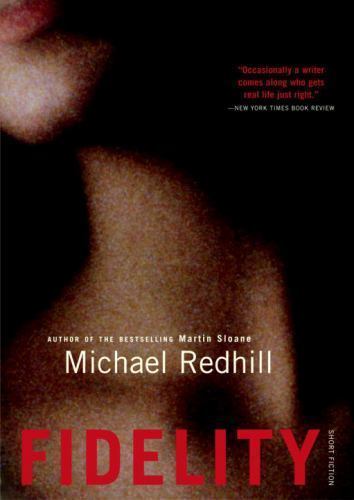 Fidelity : Stories by Michael Redhill (2003, Paperback) for sale online | eBay