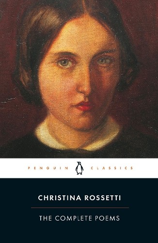 Christina Rossetti Complete Poems (Paperback) (UK IMPORT) 9780140423662 ...