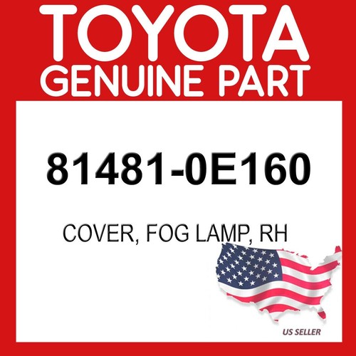 TOYOTA GENUINE OEM 81481-0E160 COVER, FOG LAMP, RH 814810E160 | eBay