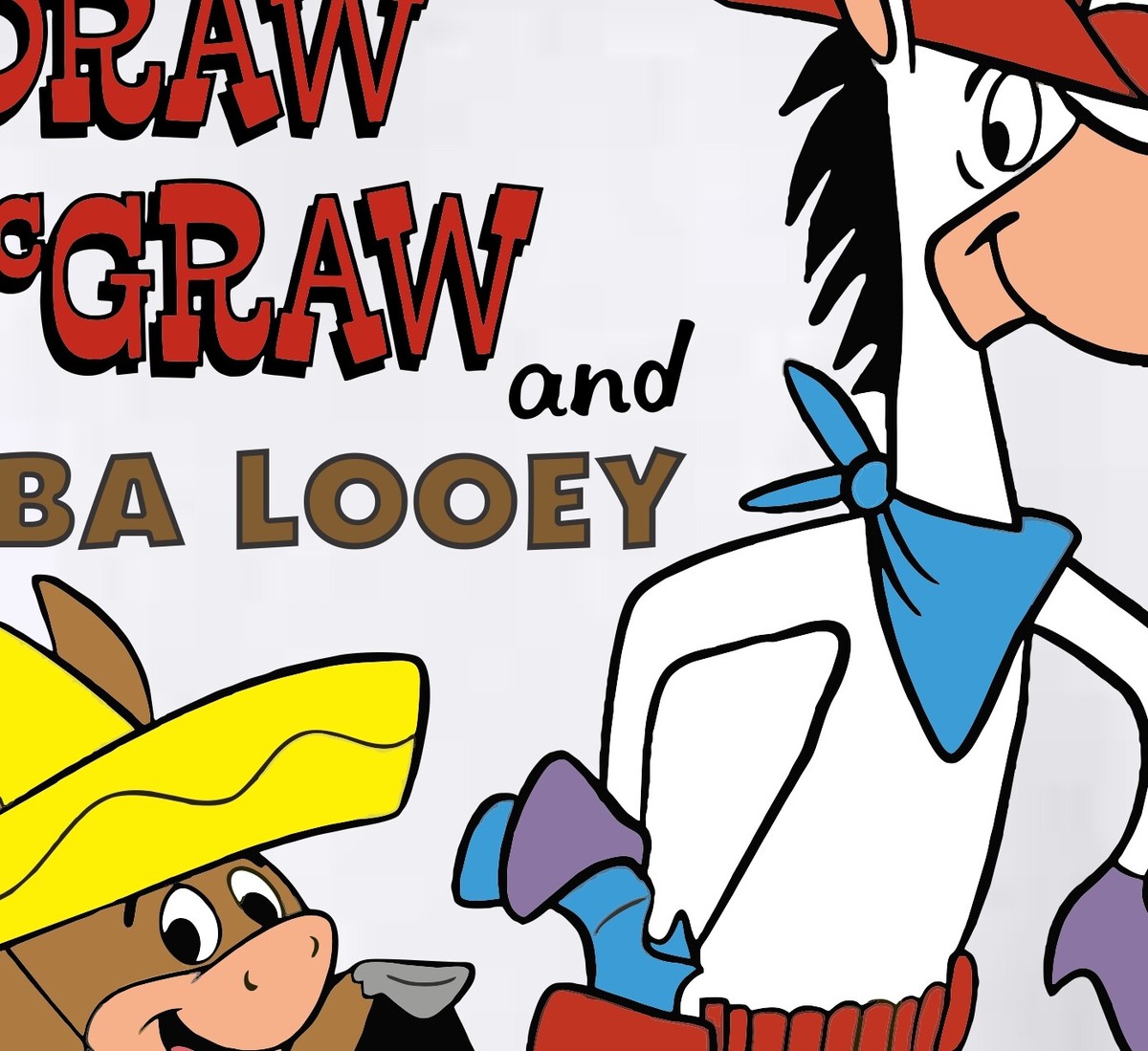 Quick Draw Mcgraw And Baba Looey Western Antics Of Quick Draw McGraw