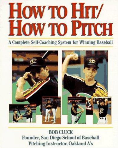 How to Hit/How to Pitch - Bob Cluck, 9780809236404, paperback ...