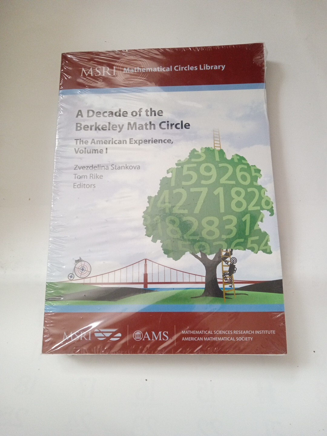 Msri Mathematical Circles Library: Decade of the Berkeley Math Circle : The American Experience ...