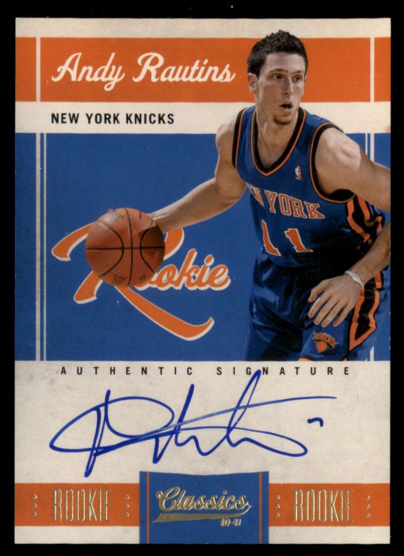 2010-11 Panini Classics Andy Rautins Rookie Auto 210/699 New York ...