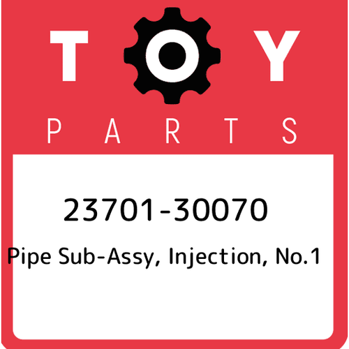 23701-30070 Toyota Pipe sub-assy, injection, no.1 2370130070, New ...