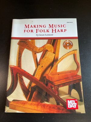 MEL BAY MAKING MUSIC FOR FOLK HARP: BEGINNING LEVEL By Susan Raimond ...
