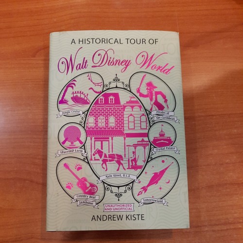 A Historical Tour of Walt Disney World Magic Kingdom By Andrew Kiste ...