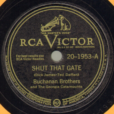 Buchanan Brothers And The Georgia Catamounts - Shut That Gate / (When I ...