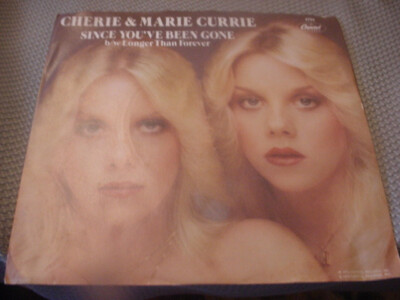 CHERIE & MARIE CURRIE since you've been gone, nm 45 and sleeve, CAPITOL ...