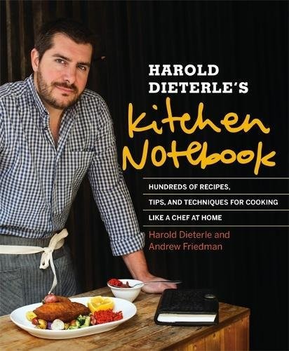 Harold Dieterle Harold Dieterle's Kitchen Notebook (Hardback) (UK ...