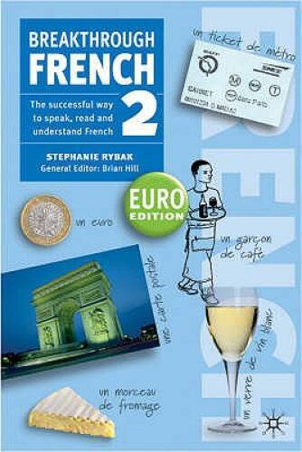 Breakthrough French 2 Euro edition - Paperback By Rybak, Stephanie ...